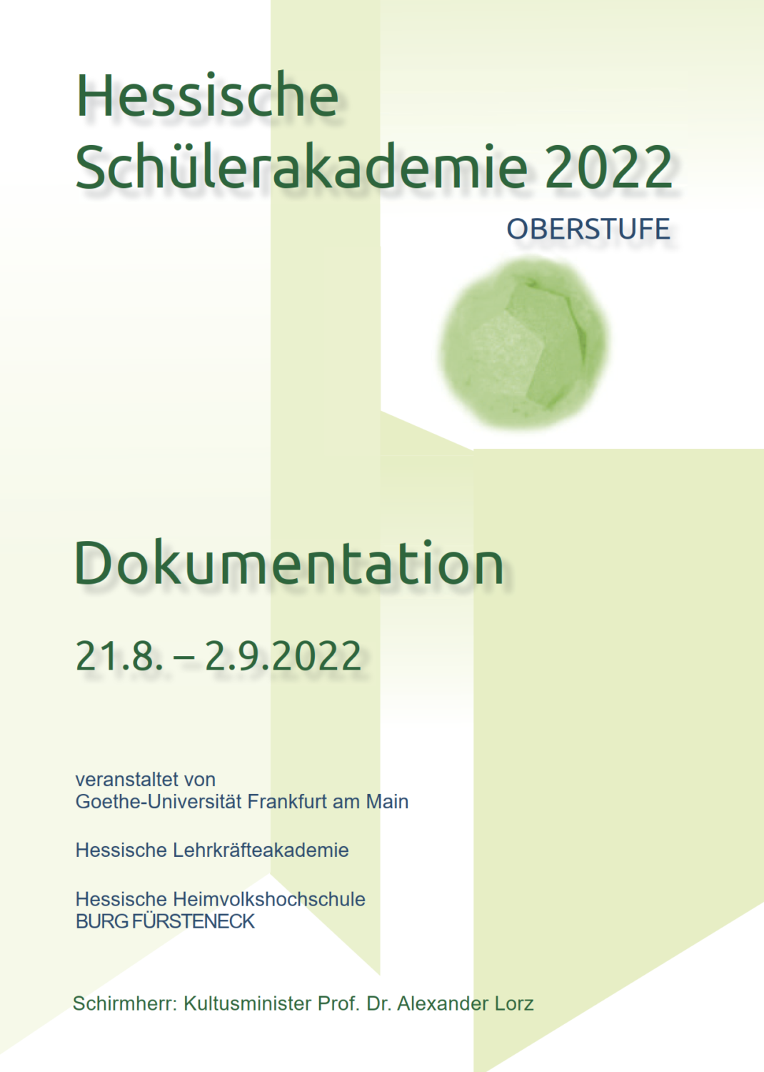 Dokumentation der 17. Hessischen Schülerakademie (Oberstufe) 2022 – hsaka